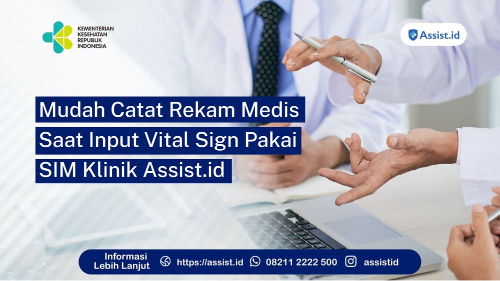 Mudah Catat Rekam Medis Saat Input Vital Sign Pakai SIM Klinik Assist.id