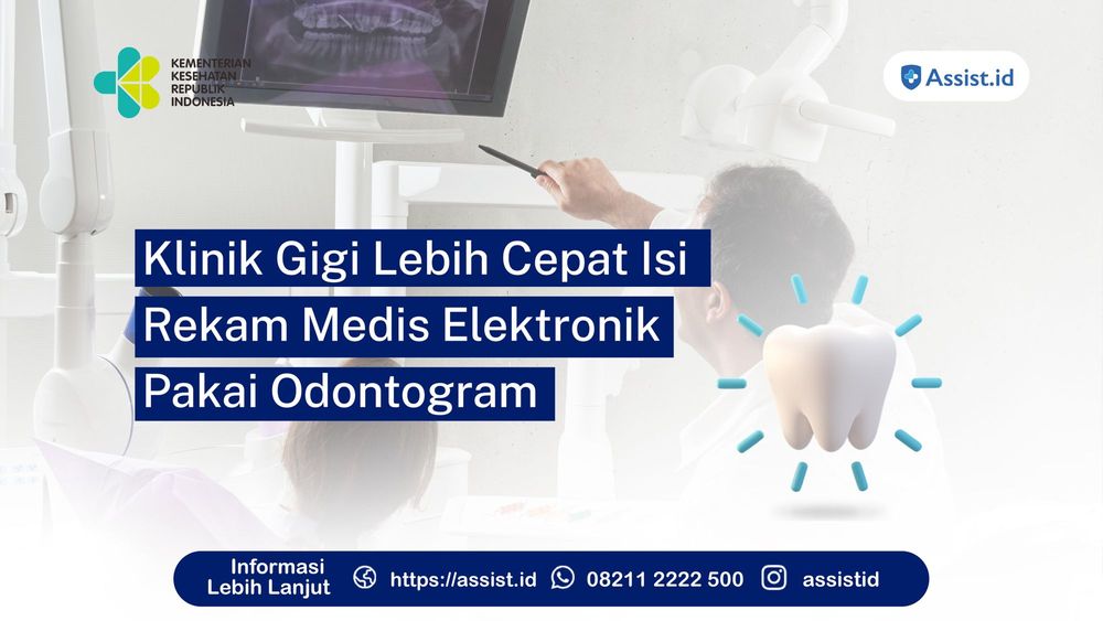 Klinik Gigi Lebih Cepat Isi Rekam Medis Elektronik Pakai Odontogram